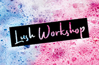 Lush Workshop